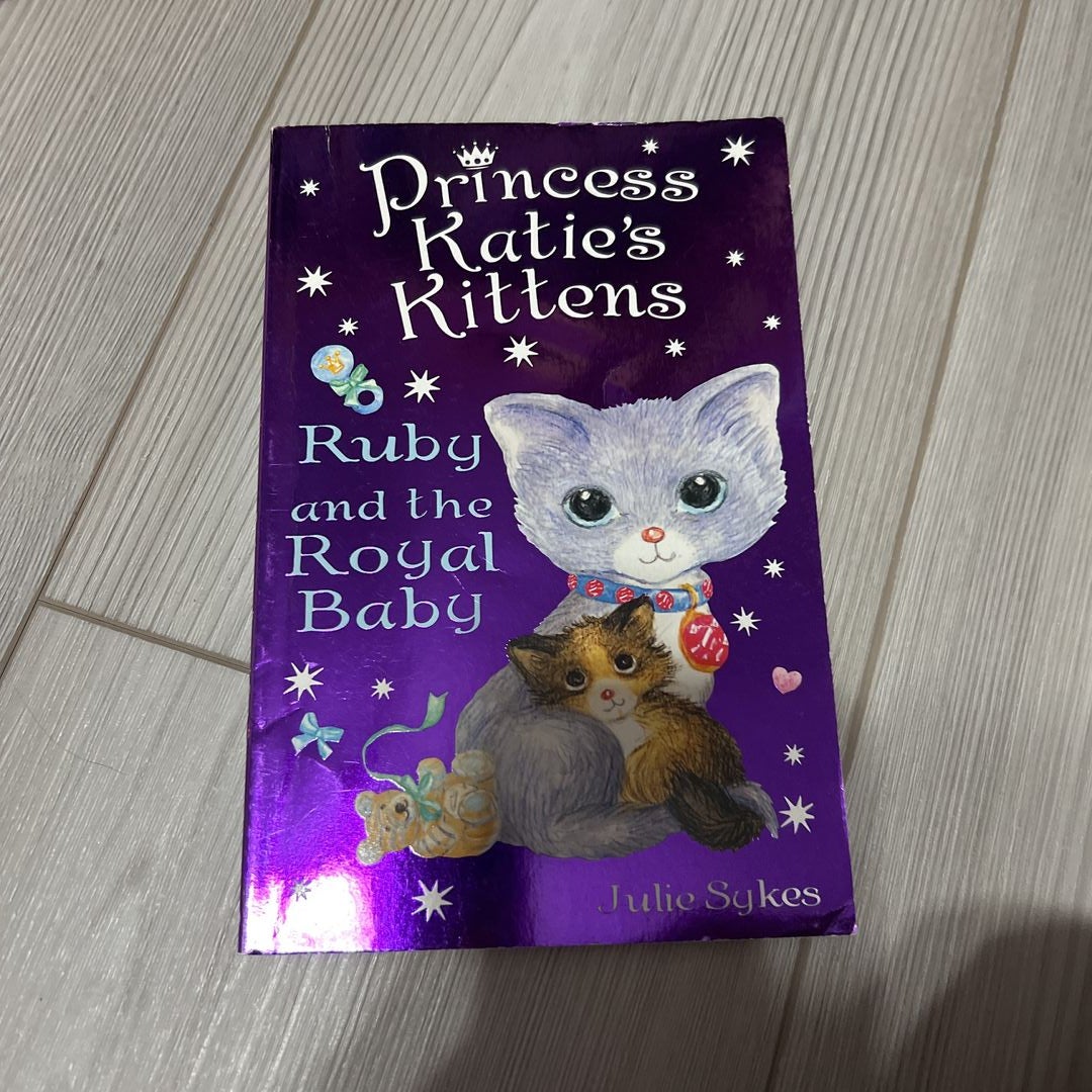 Ruby and the Royal Baby by Julie Sykes