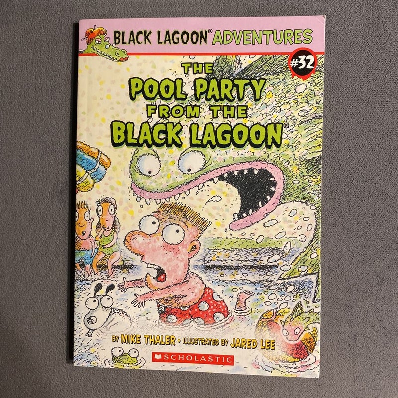 The Pool Party from the Black Lagoon by Mike Thaler