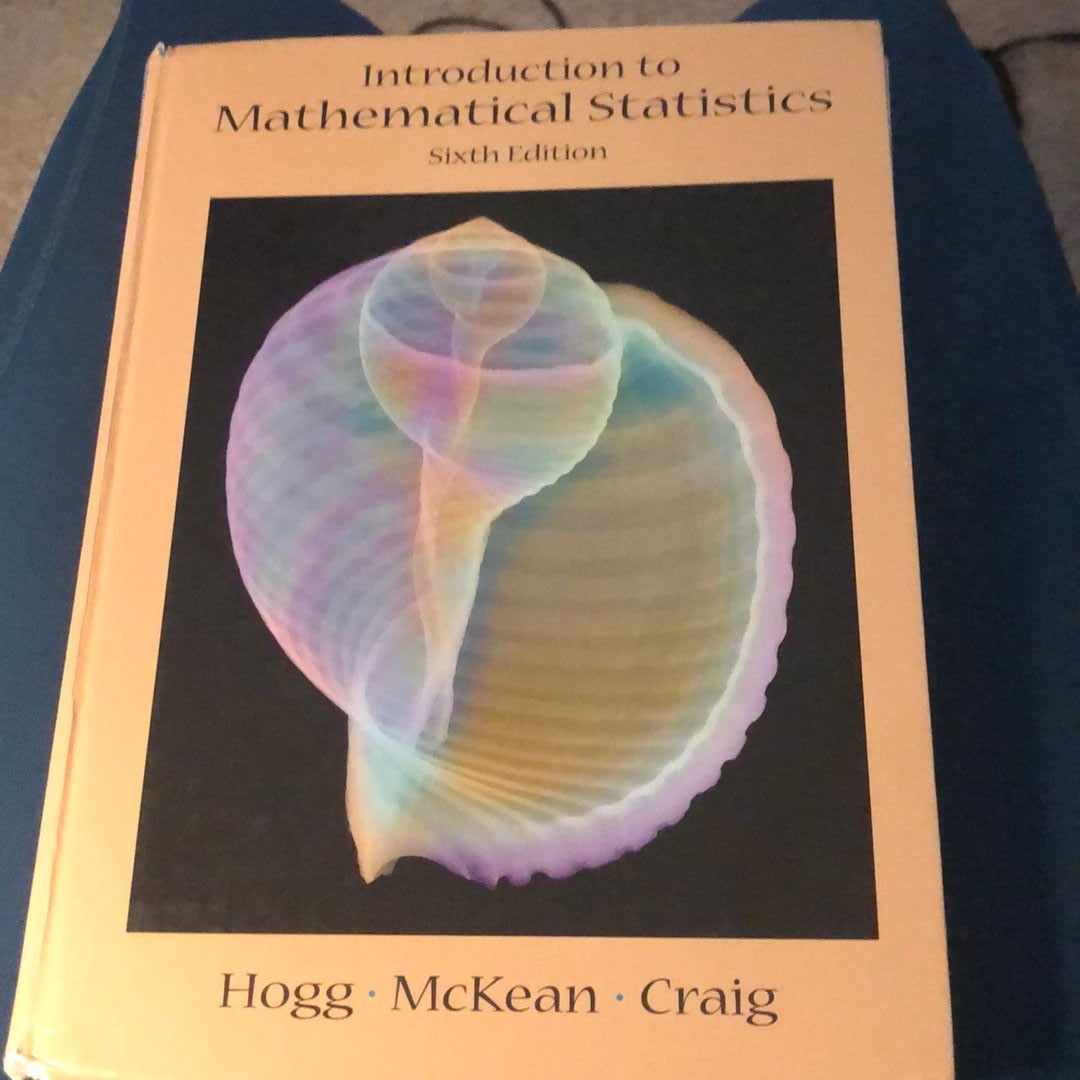 Introduction To Mathematical Statistics By Robert V Hogg Allen T Craig Joseph W Mckean