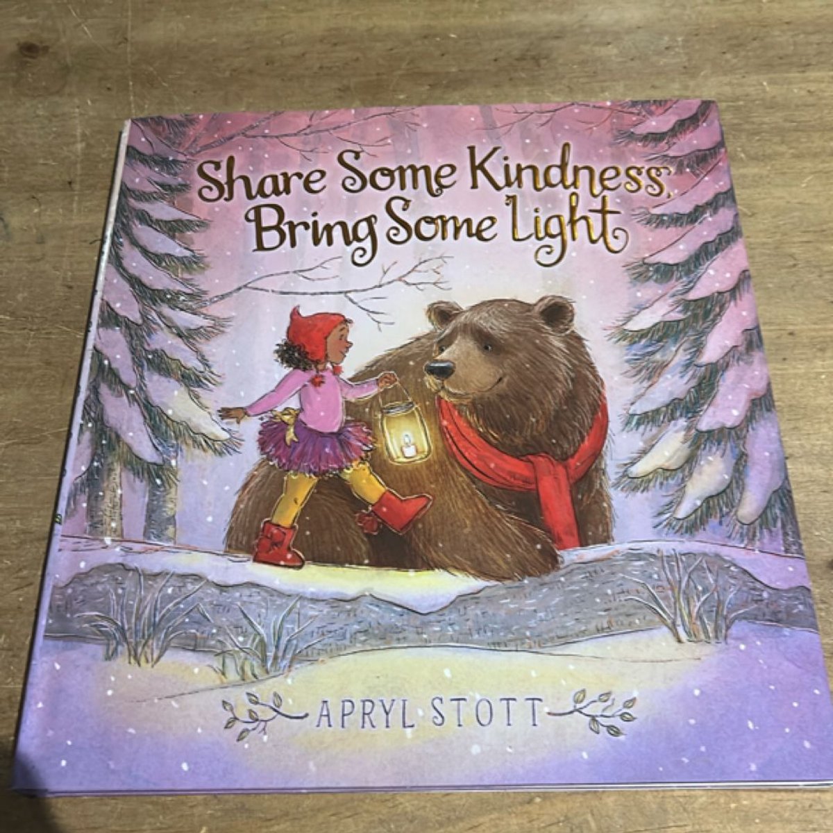 Share Some Kindness, Bring Some Light by Apryl Stott