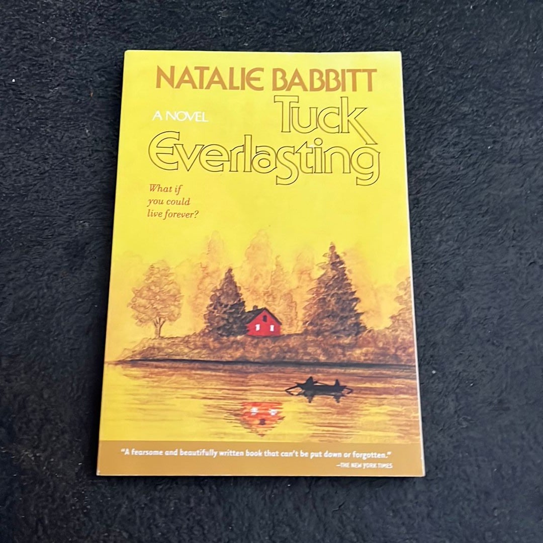 Tuck Everlasting by Natalie Babbitt, Paperback | Pangobooks