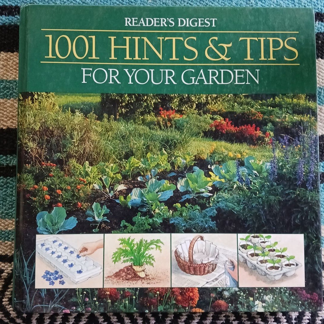 1001 Hints and Tips for Your Garden by Reader's Digest Editors