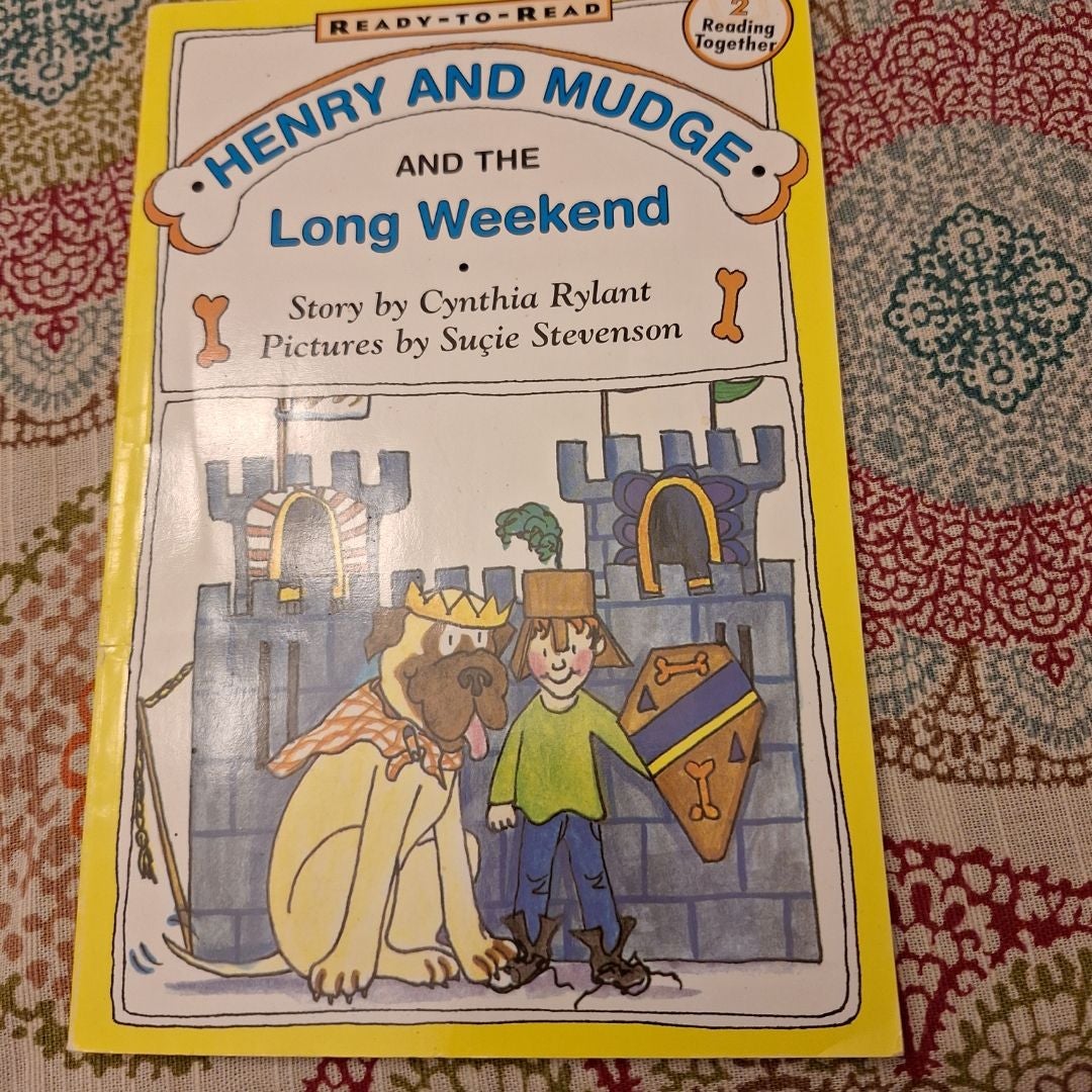 Henry and Mudge and the Long Weekend by Cynthia Rylant; Sucie Stevenson