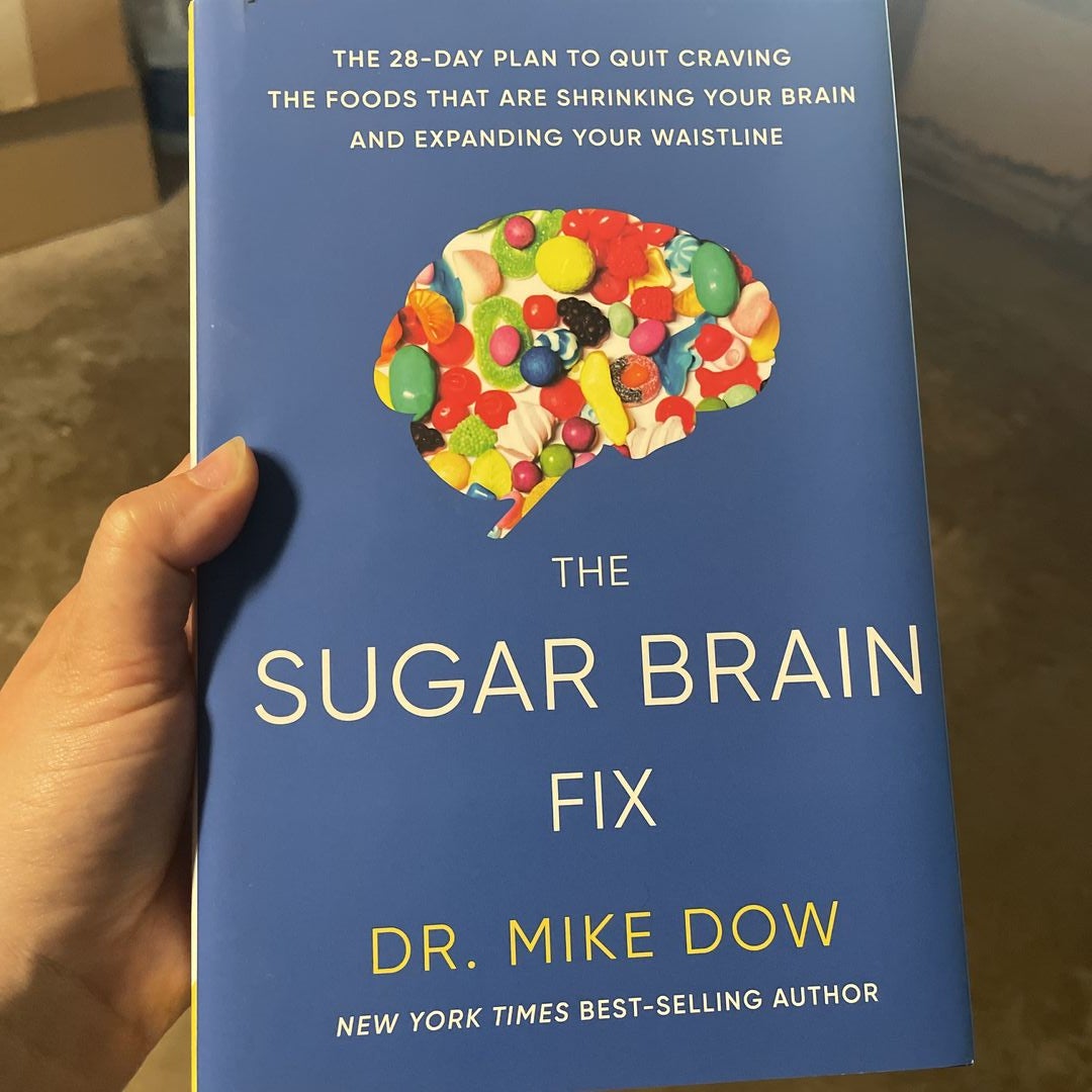 Sugar Brain Fix by Mike Dow