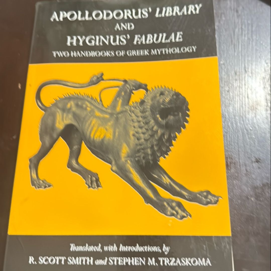 Apollodorus' Library and Hyginus' Fabulae by Stephen M. Trzaskoma, R ...