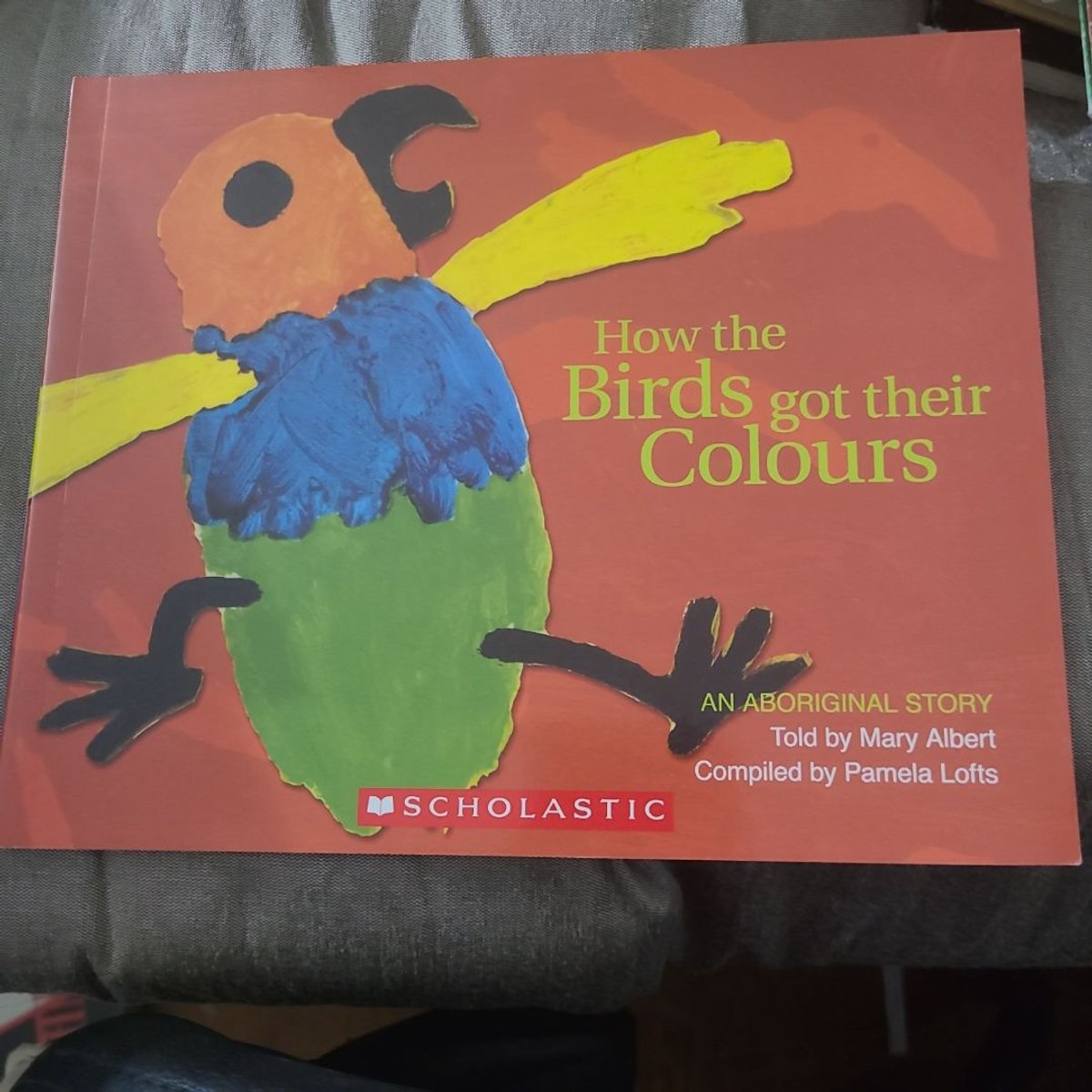 How the Birds Got Their Colours by Mary Albert, Pamela Lofts