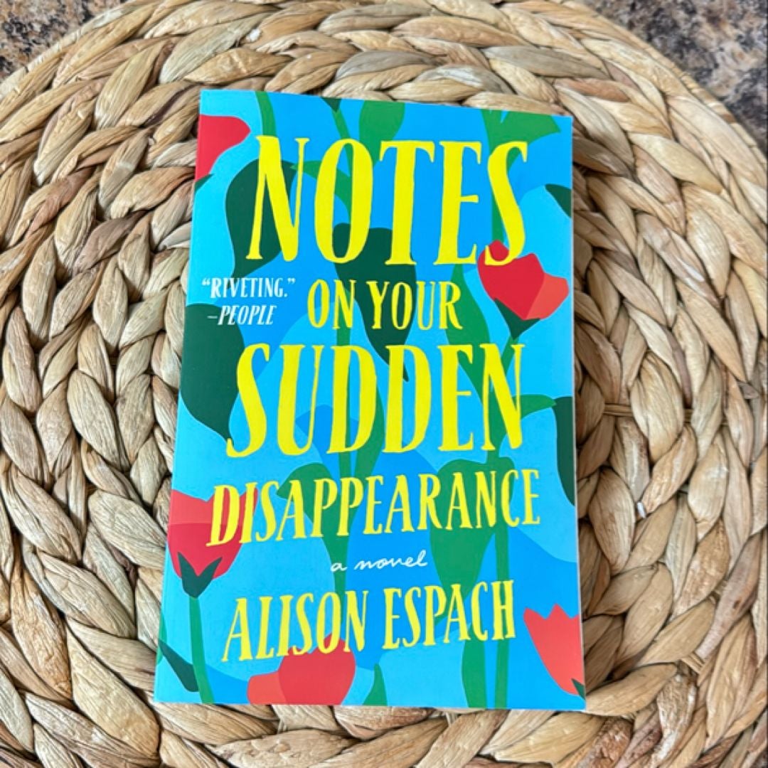 Notes on Your Sudden Disappearance by Alison Espach, Paperback | Pangobooks