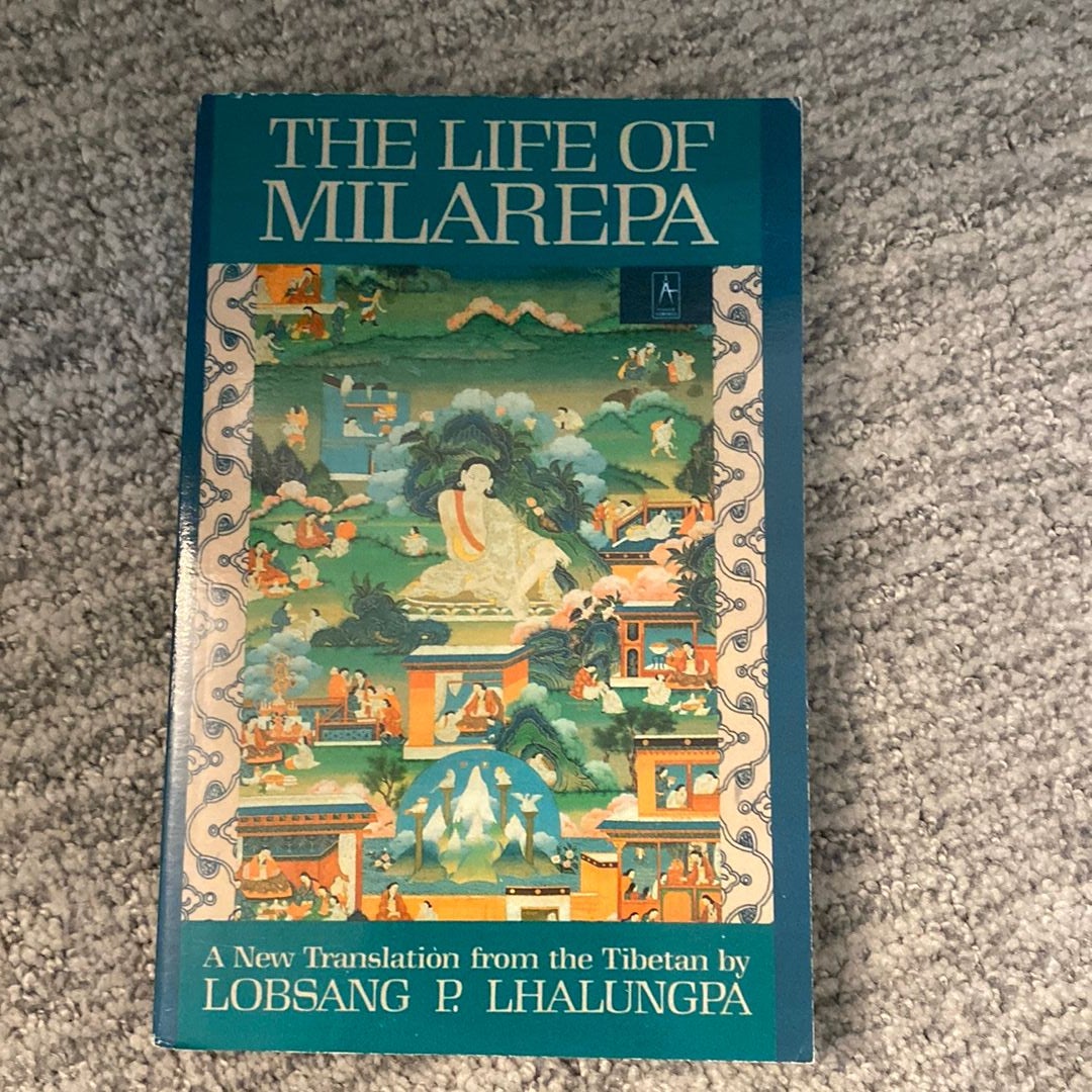 The Life of Milarepa by Tsangnyön Heruka, Andrew Quintman, Donald S ...