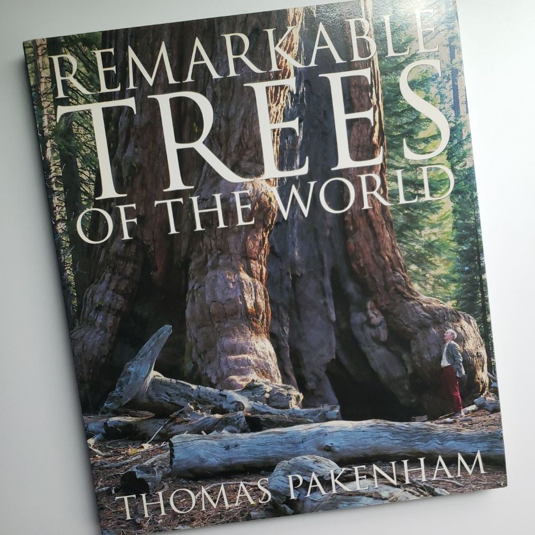 Remarkable Trees of the World by Thomas Pakenham