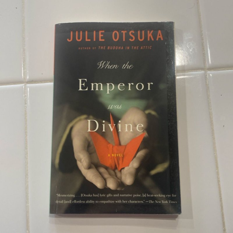 When the Emperor Was Divine by Julie Otsuka, Paperback | Pangobooks
