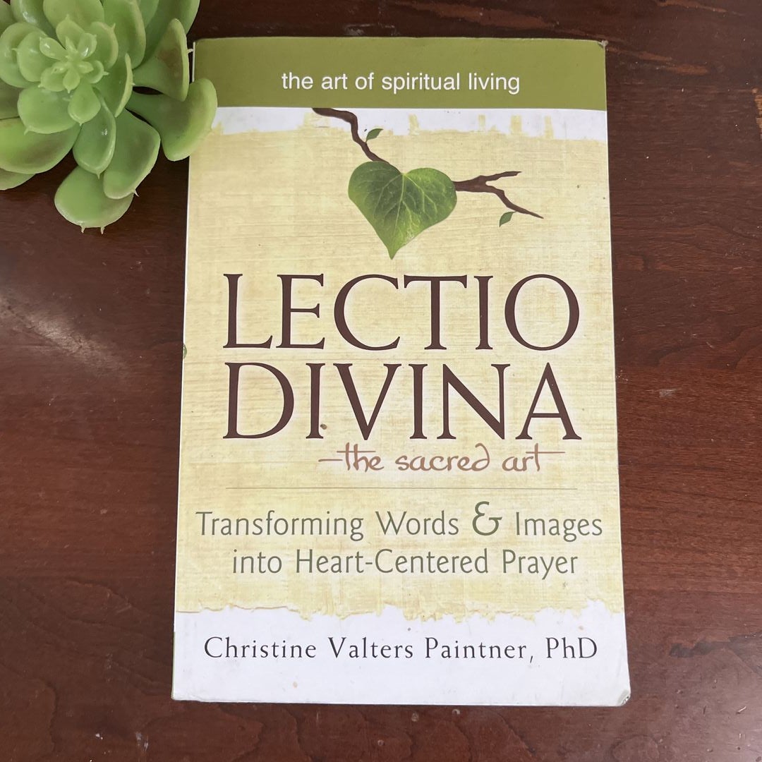 Lectio Divina--The Sacred Art by Christine Valters Paintner