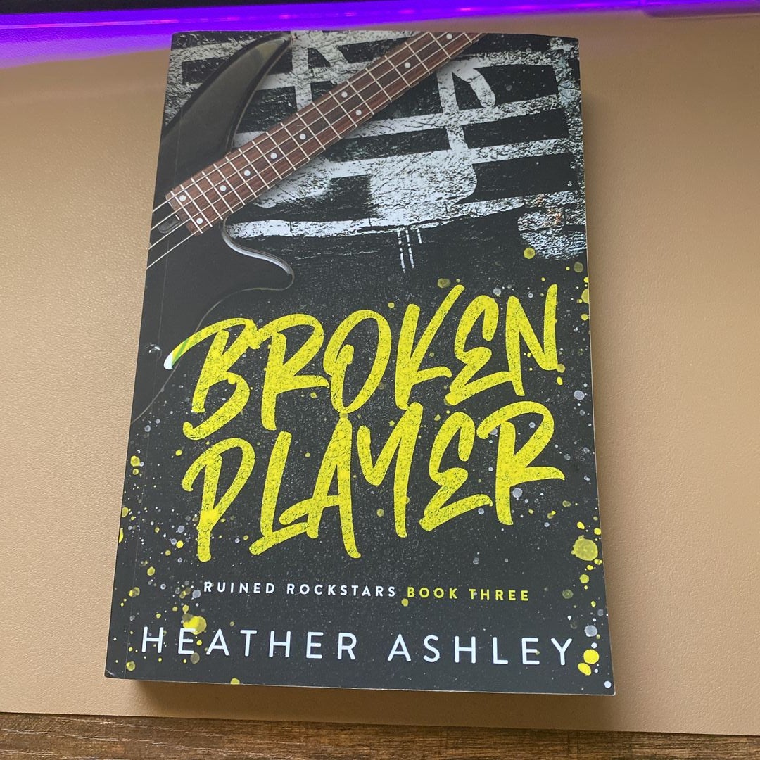 Broken Player by Heather Ashley