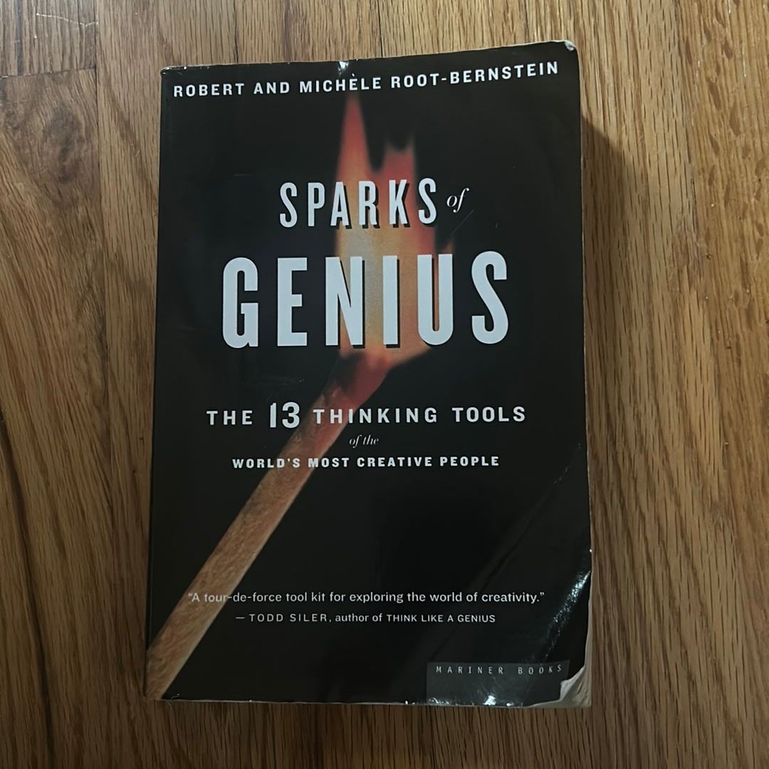 Sparks of Genius by Robert S. Root-Bernstein, Michele M. Root-Bernstein