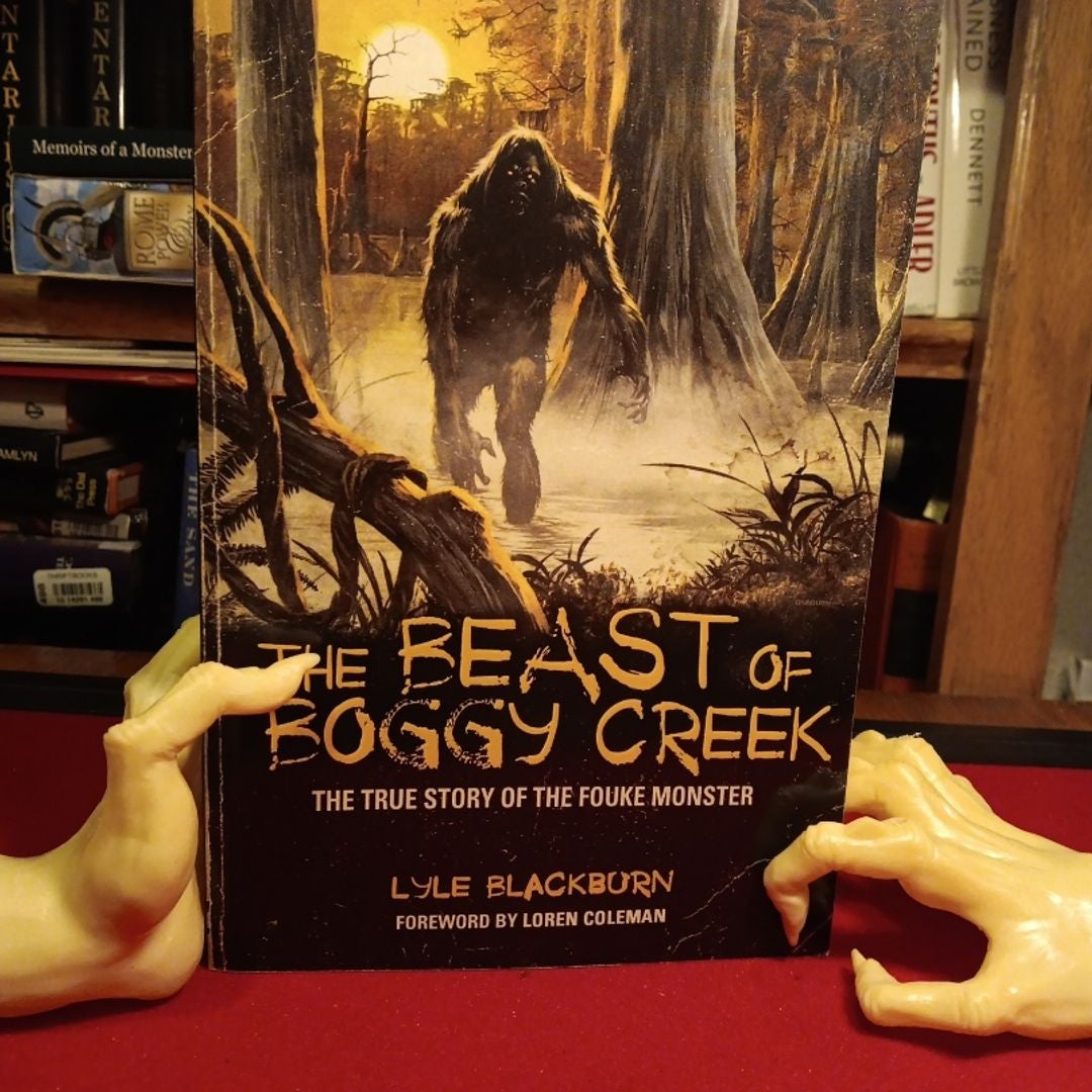 The beast of boggy Creek by Lyle Blackburn