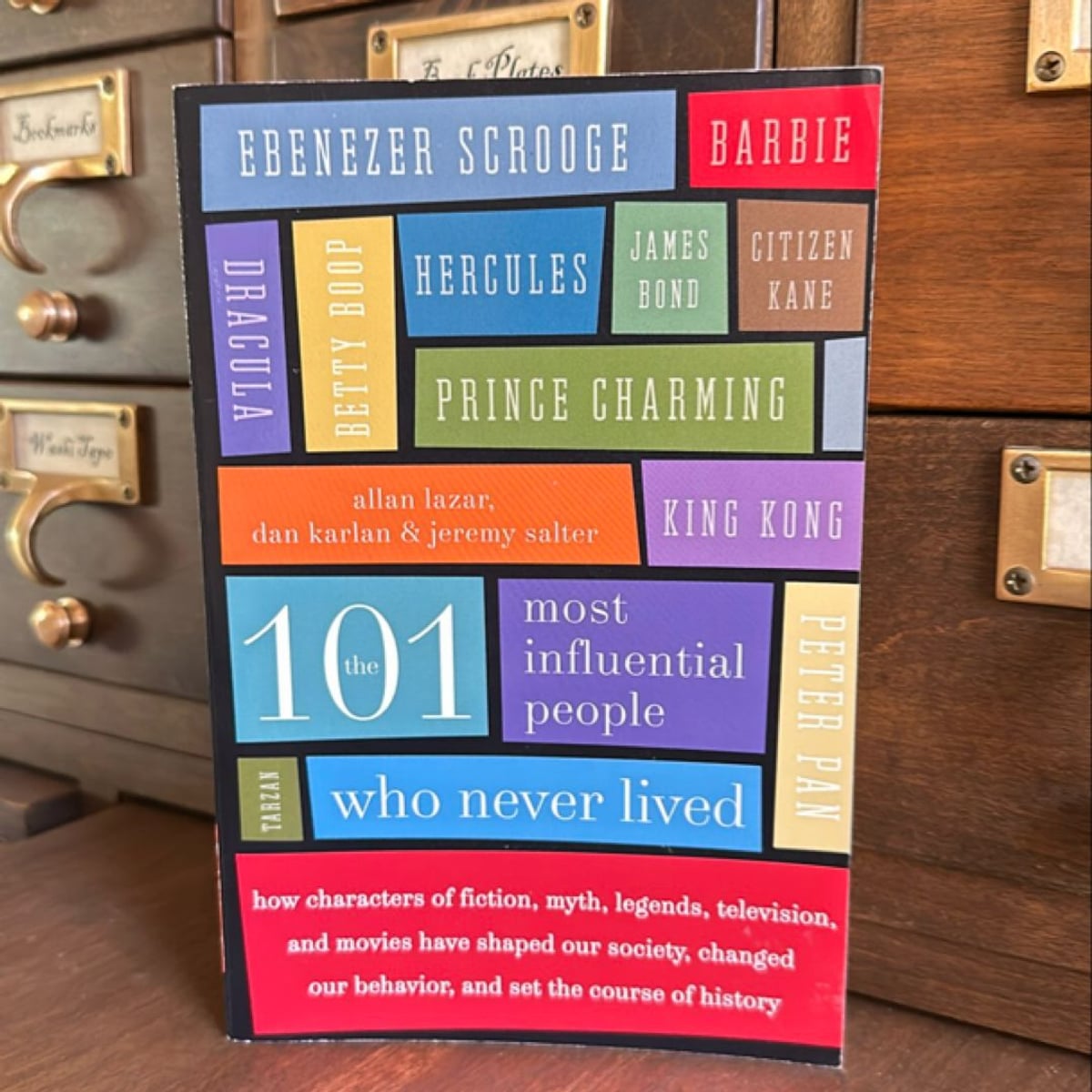 The 101 Most Influential People Who Never Lived by Allan Lazar, Dan ...