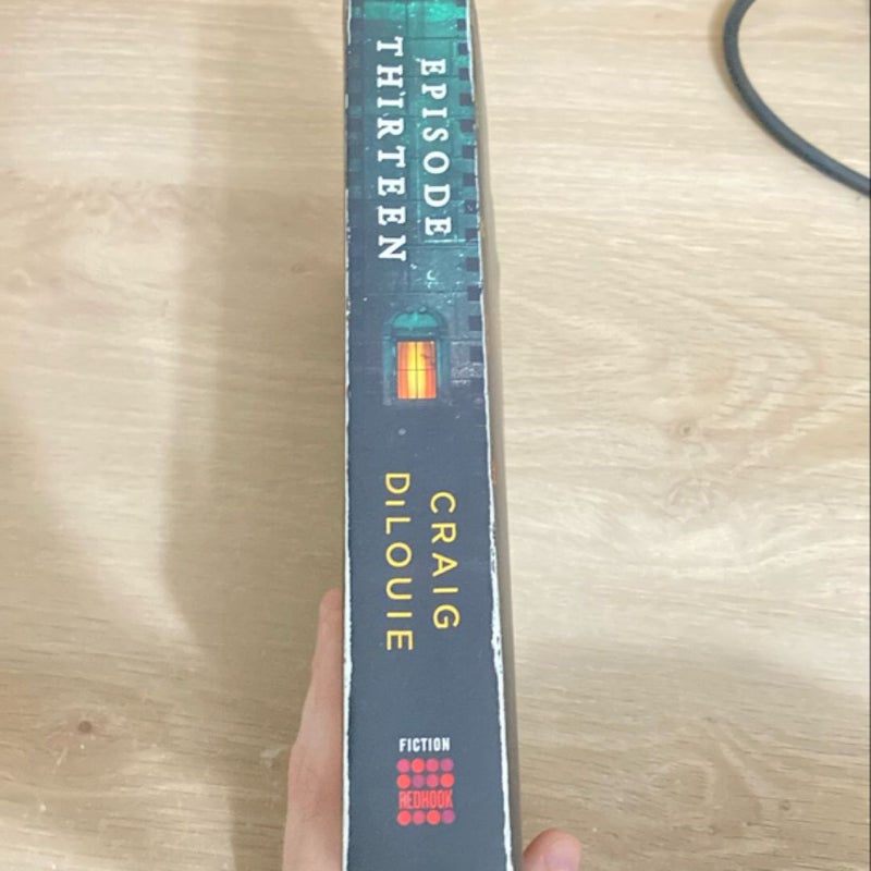 Episode Thirteen by Craig DiLouie, Paperback | Pangobooks