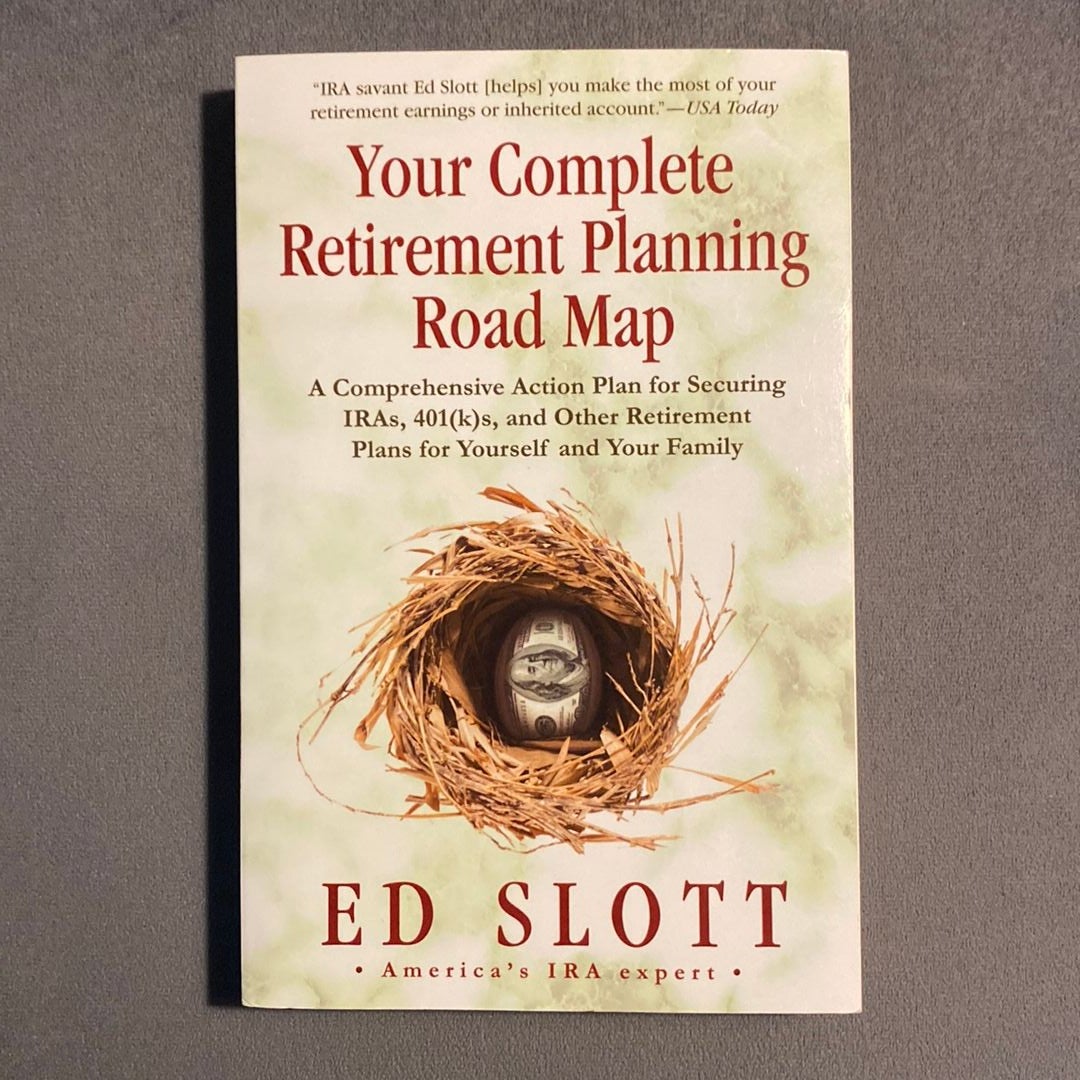 Your Complete Retirement Planning Road Map by Ed Slott