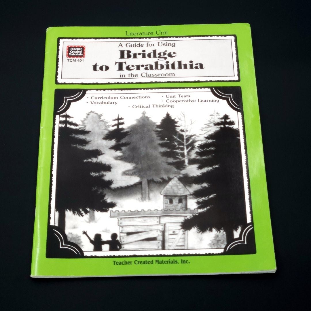 A Guide for Using Bridge to Terabithia in the Classroom by John ...