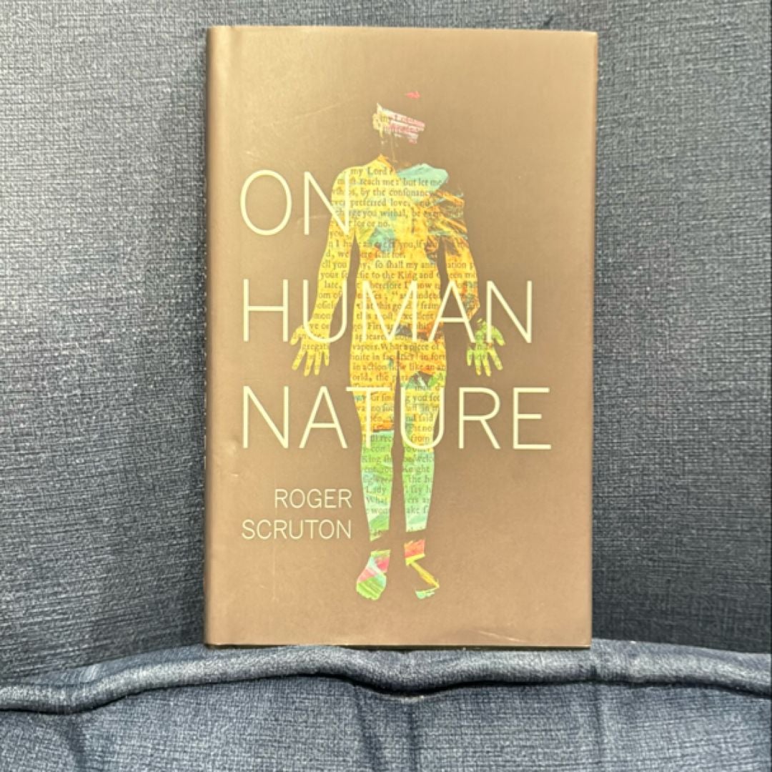 On Human Nature by Roger. Scruton