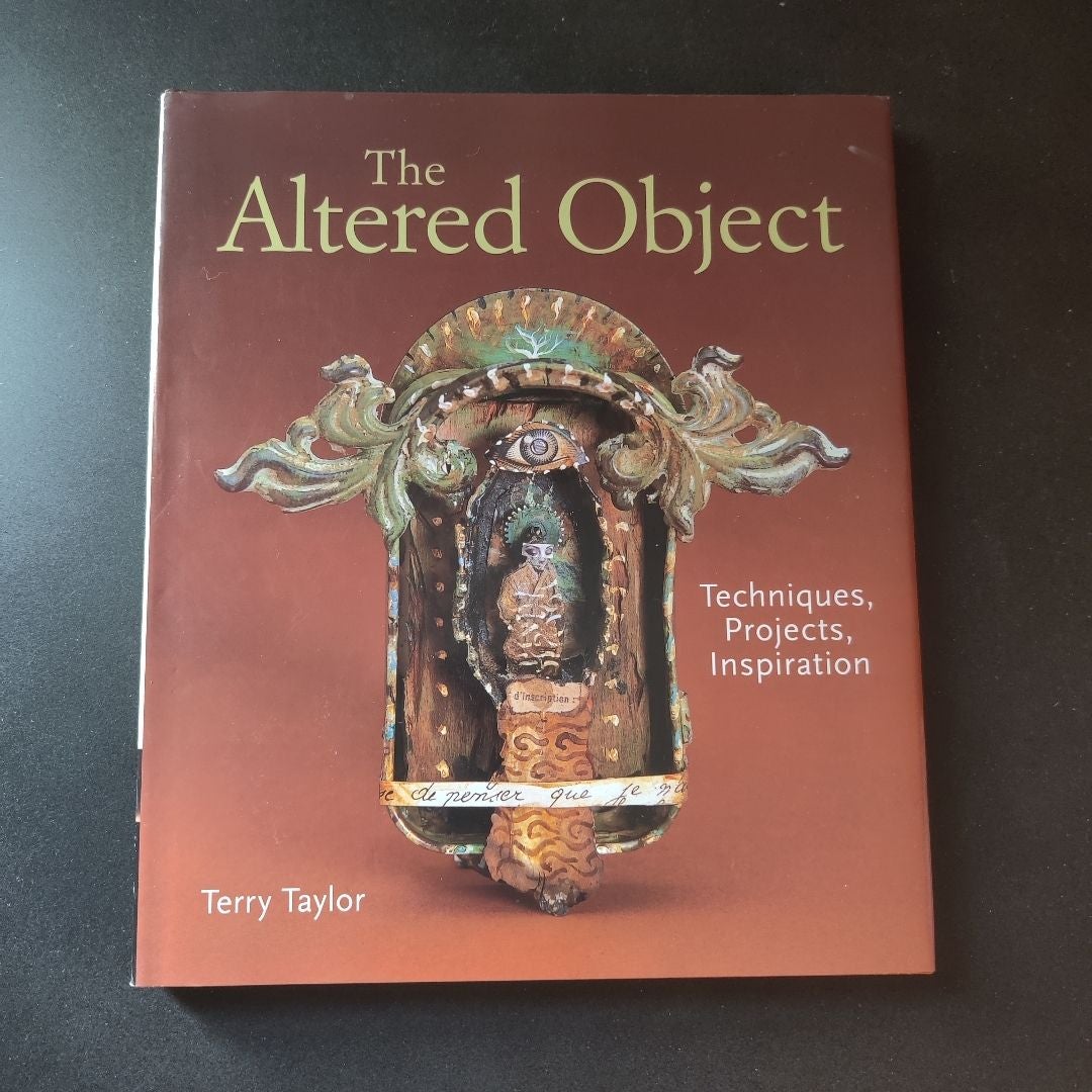 The Altered Object by Terry Taylor