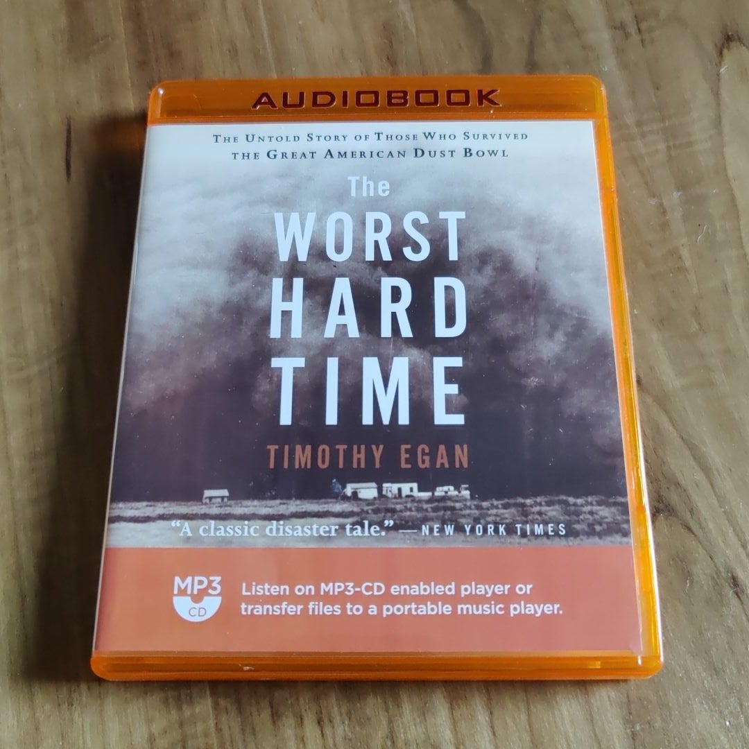 The Worst Hard Time by Timothy Egan, Jacob York