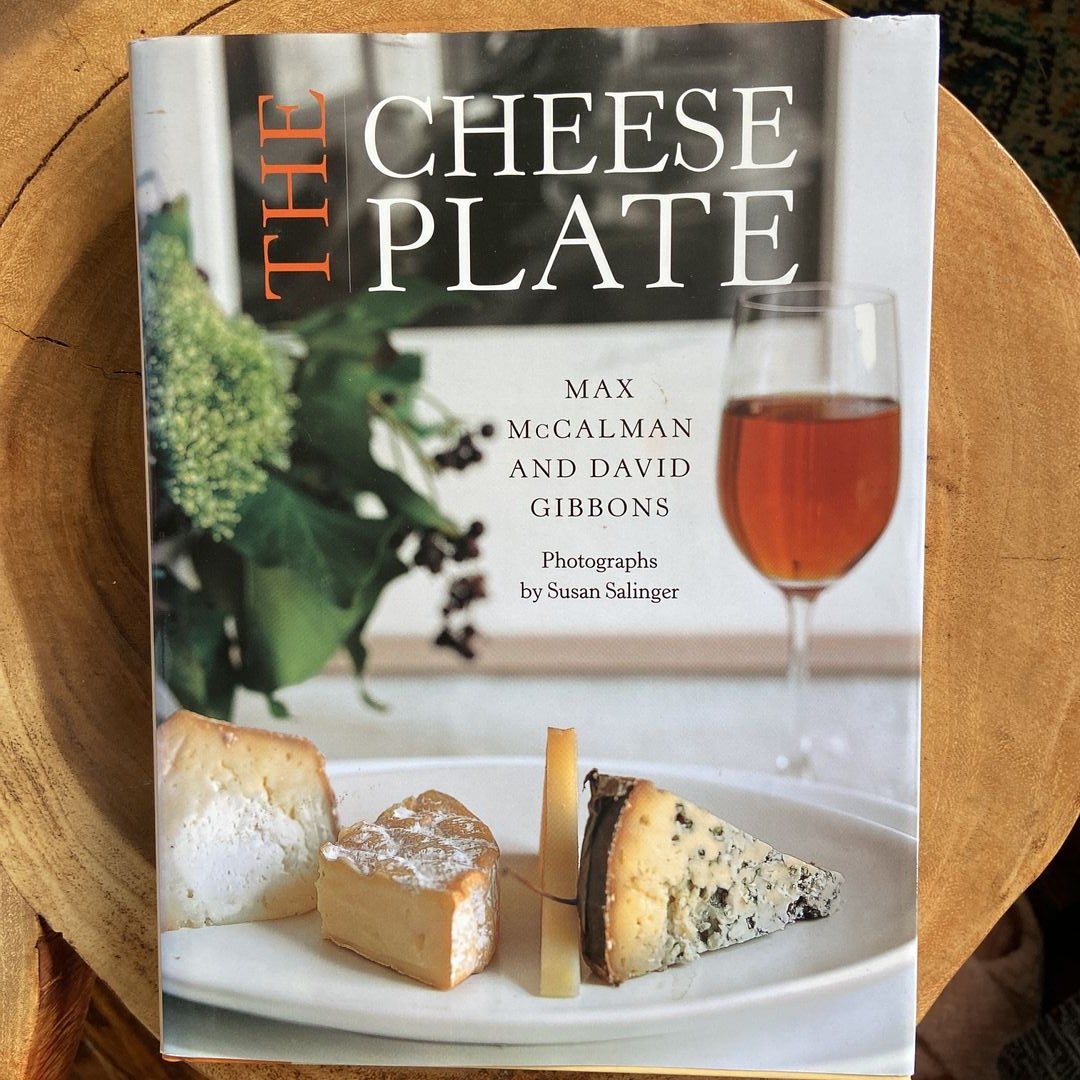 The Cheese Plate by Max McCalman, Susan Salinger, David Gibbons