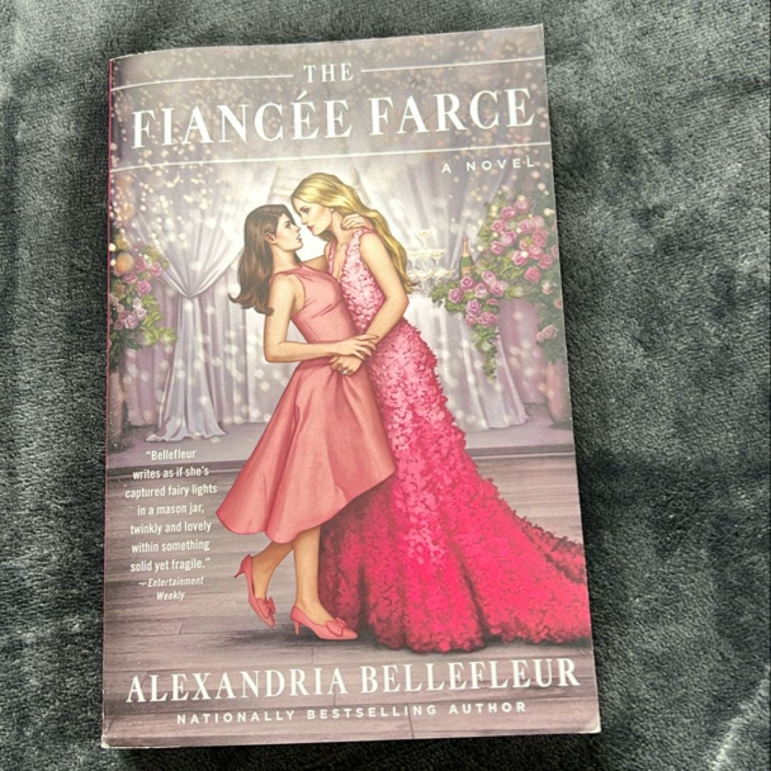 The Fiancée Farce by Alexandria Bellefleur