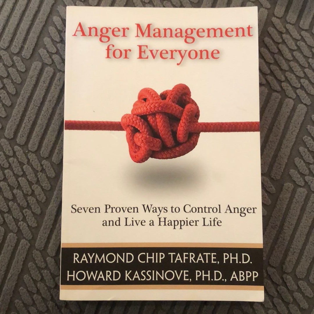 Anger Management for Everyone by Raymond Chip Tafrate, Paperback ...