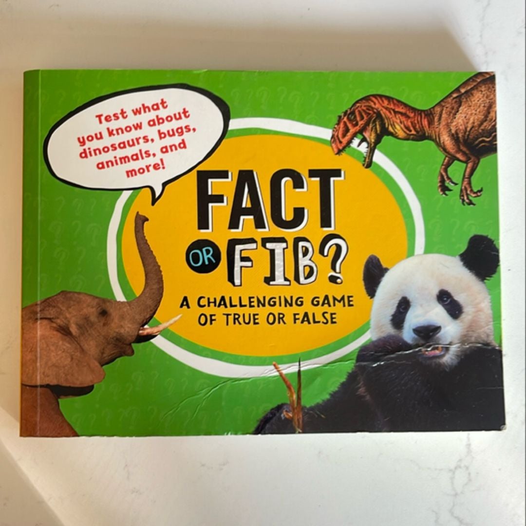 Fact or Fib? 3 by Kathy Furgang