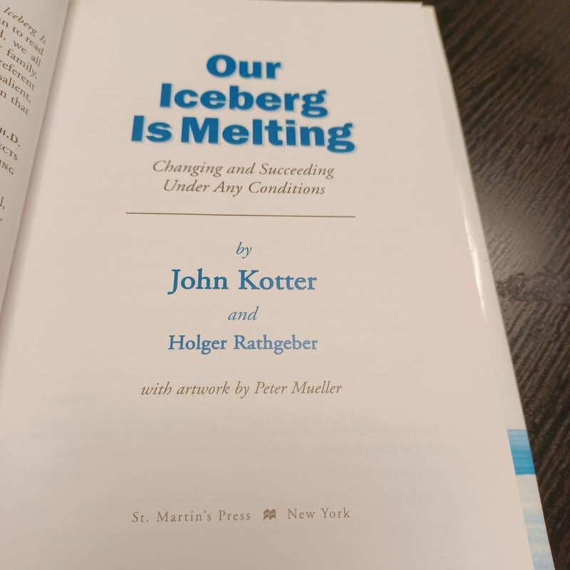 Our Iceberg Is Melting by John Kotter, Holger Rathgeber