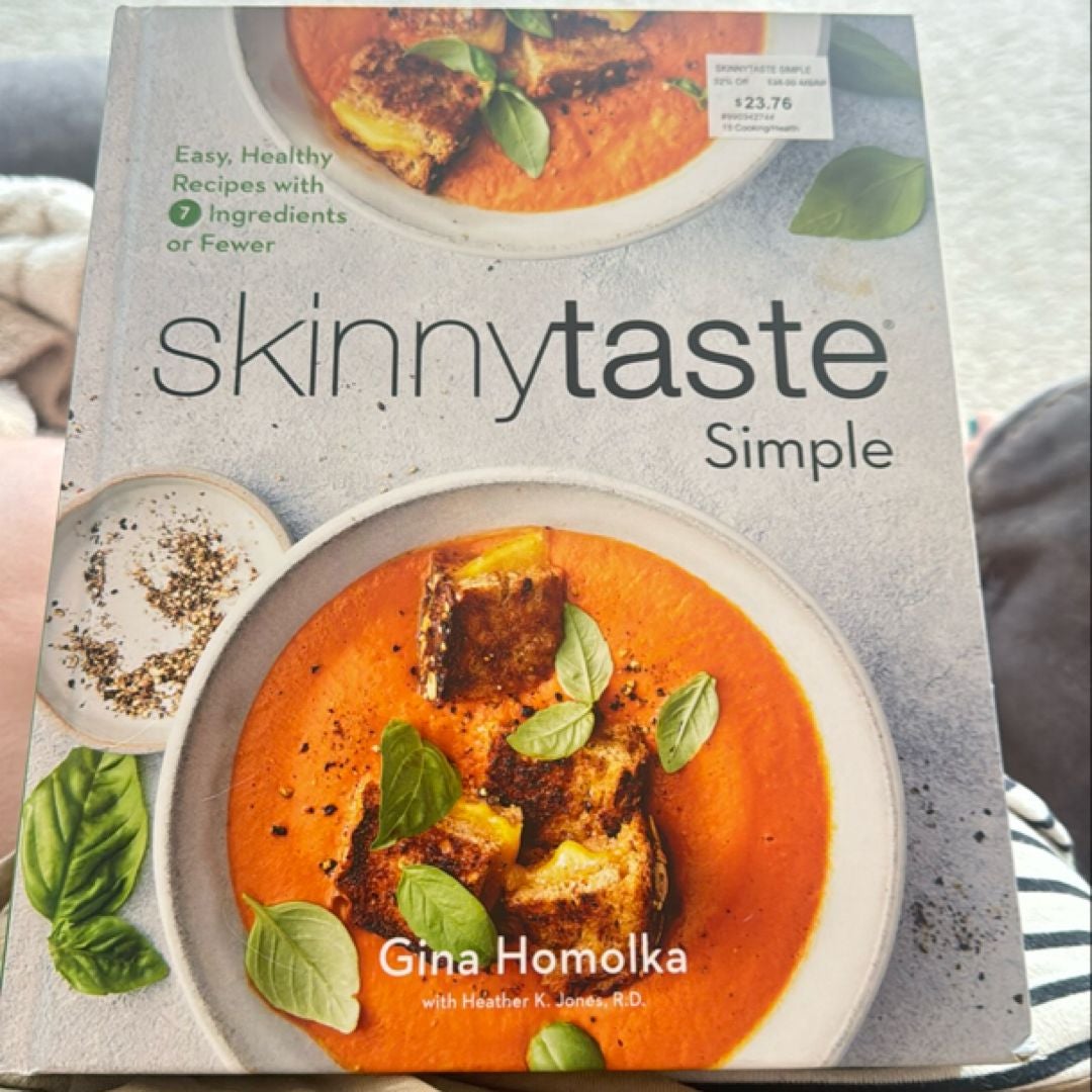 Skinnytaste Simple by Gina Homolka, Heather K. Jones