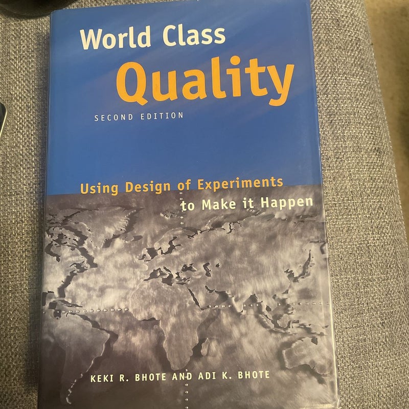 World Class Quality by Keki R. Bhote, Adi K. Bhote