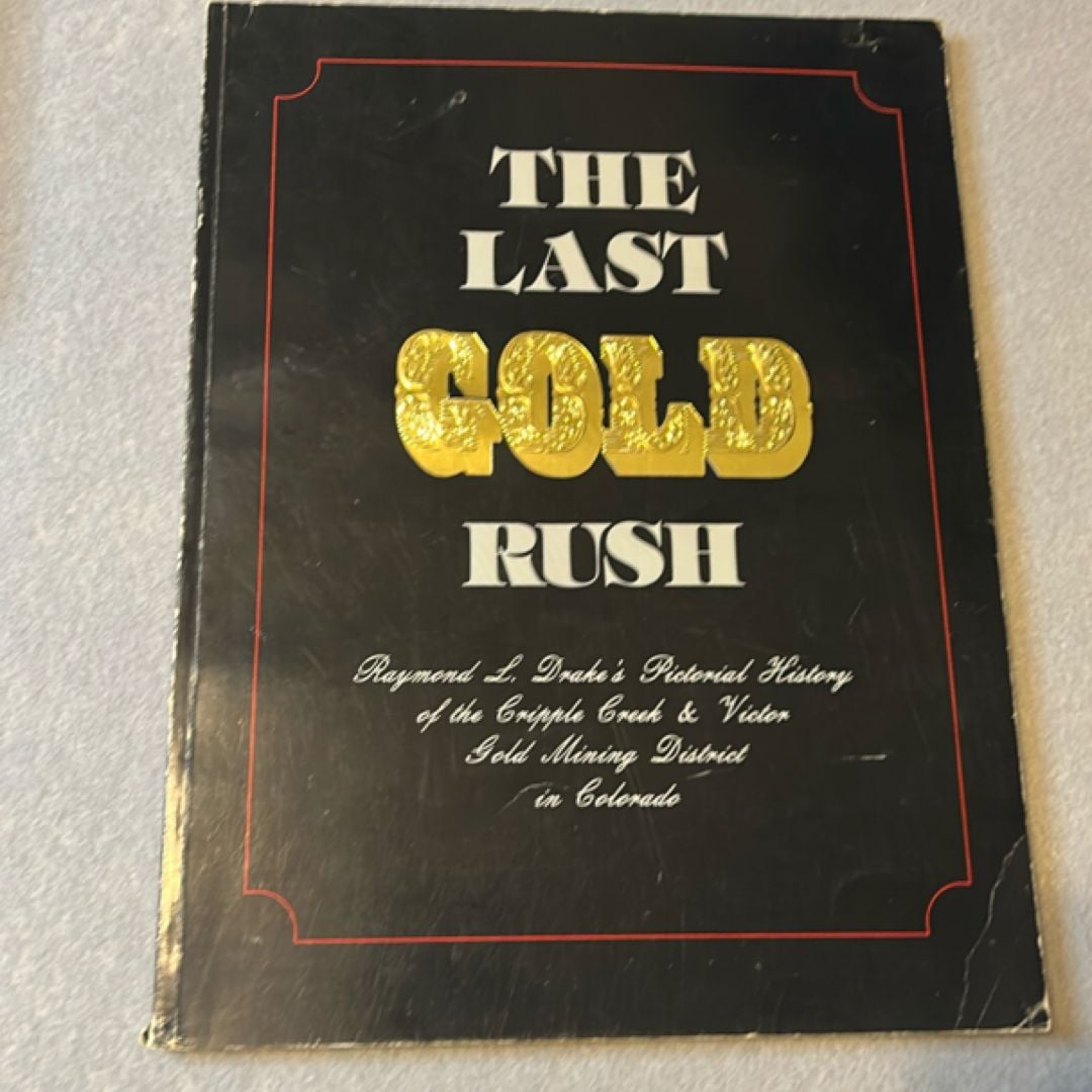 The Last Gold Rush by Raymond Drake , Paperback | Pangobooks