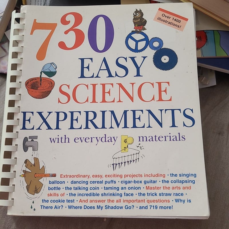 730 Easy Science Experiments with Everyday Materials by E. Richard ...