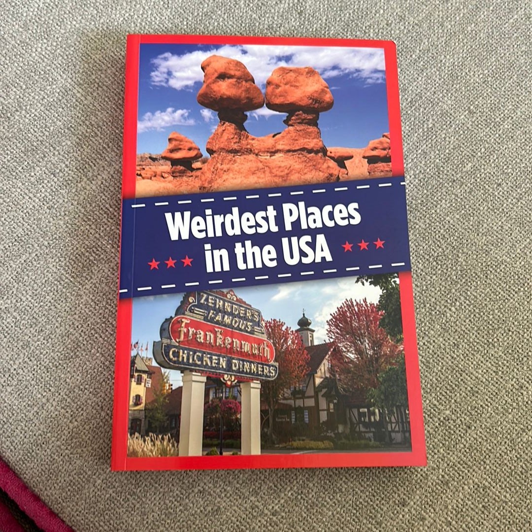 Weirdest Places in the USA by Publications International Ltd ...