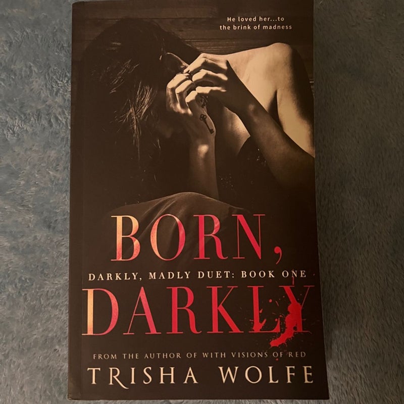 Born Darkly by Trisha Wolfe , Paperback | Pangobooks