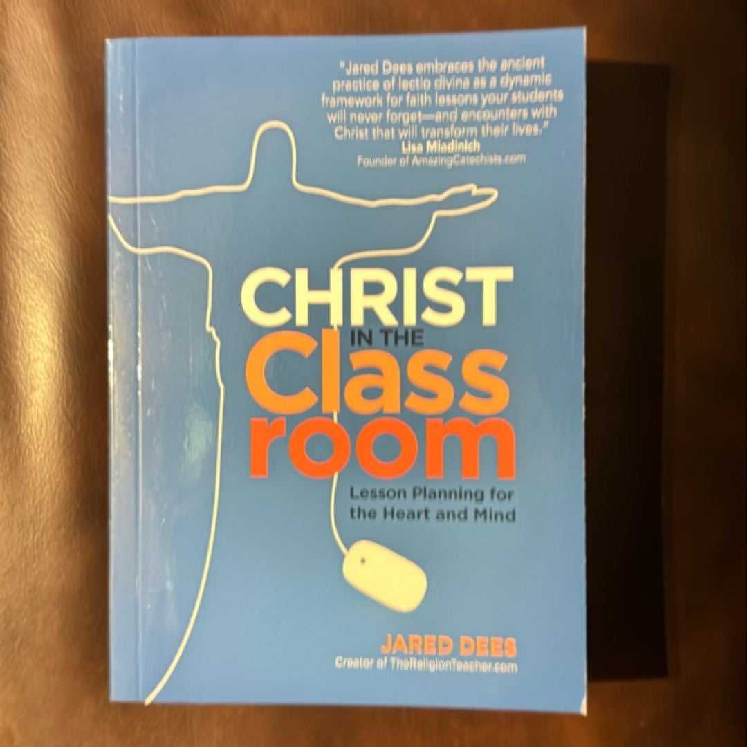 Christ in the Classroom by Jared Dees