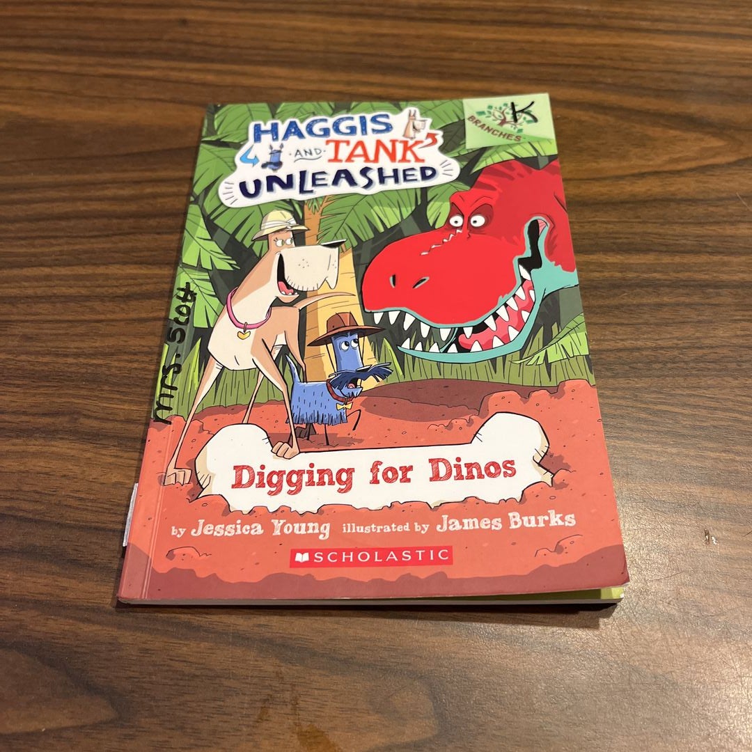 Digging for Dinos: a Branches Book (Haggis and Tank Unleashed #2) by ...