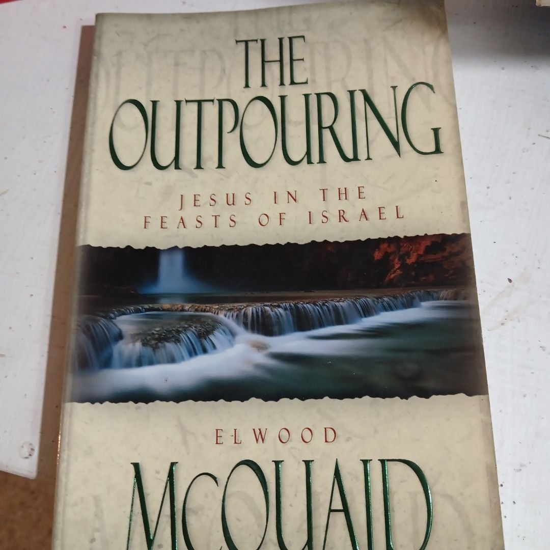 The Outpouring by Elwood McQuaid