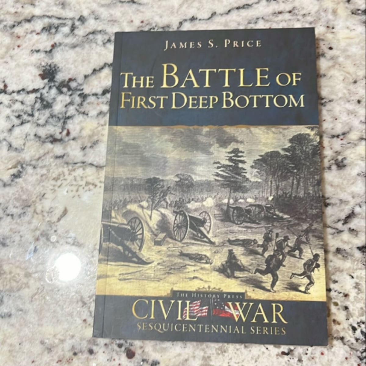 The Battle of First Deep Bottom by Jimmy Price, Hampton Newsome