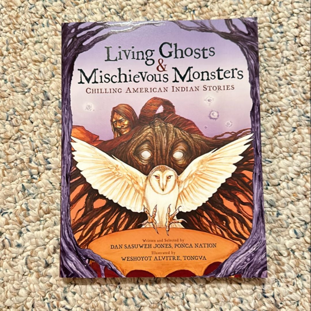 Living Ghosts and Mischievous Monsters by Dan SaSuWeh Jones