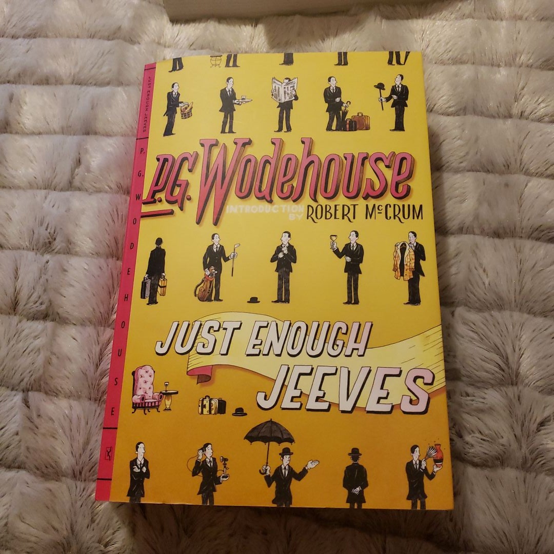 Just Enough Jeeves by Pelham Grenville Wodehouse, Robert McCrum