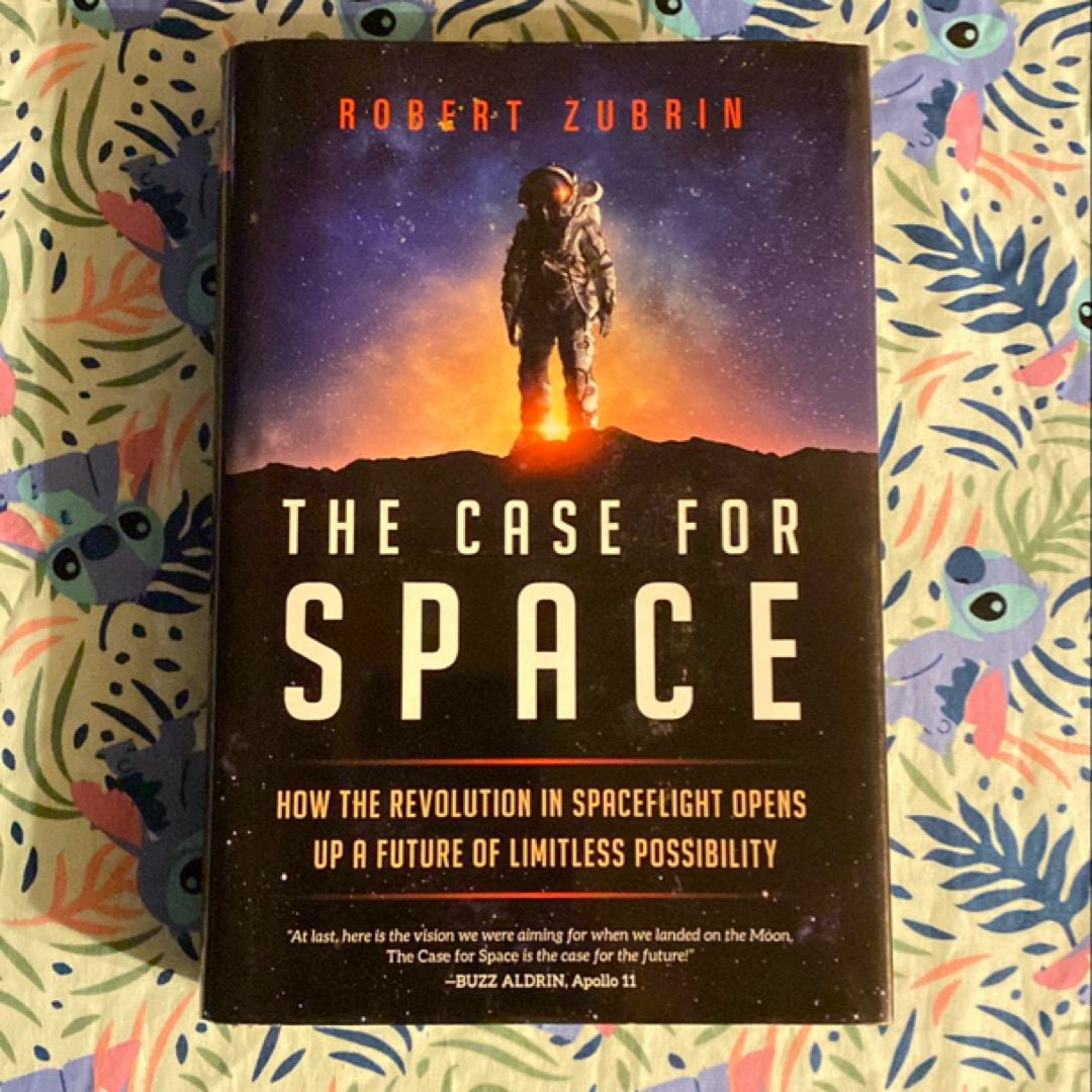 The Case for Space by Robert Zubrin