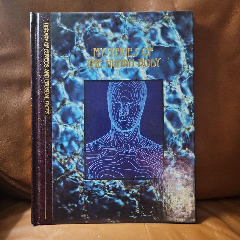 Mysteries of the Human Body by Time-Life Books Editors