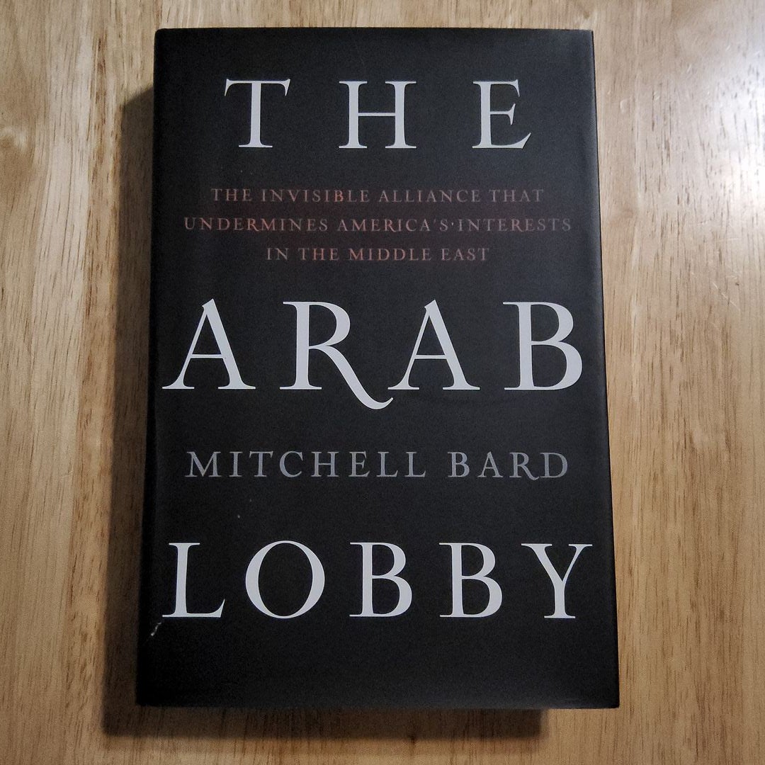 The Arab Lobby by Mitchell Bard, Hardcover | Pangobooks