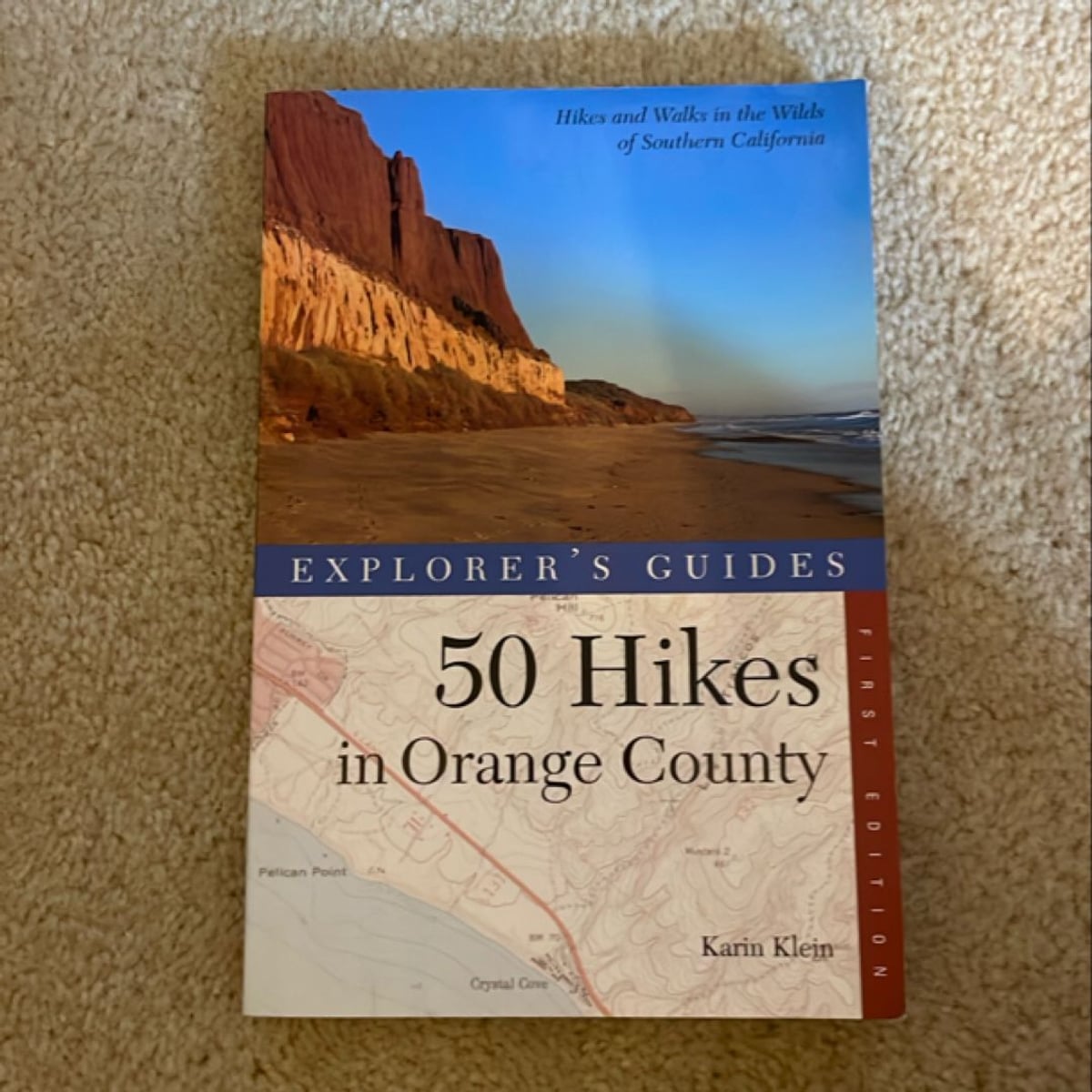 Explorer's Guide - 50 Hikes in Orange County by Karin Klein
