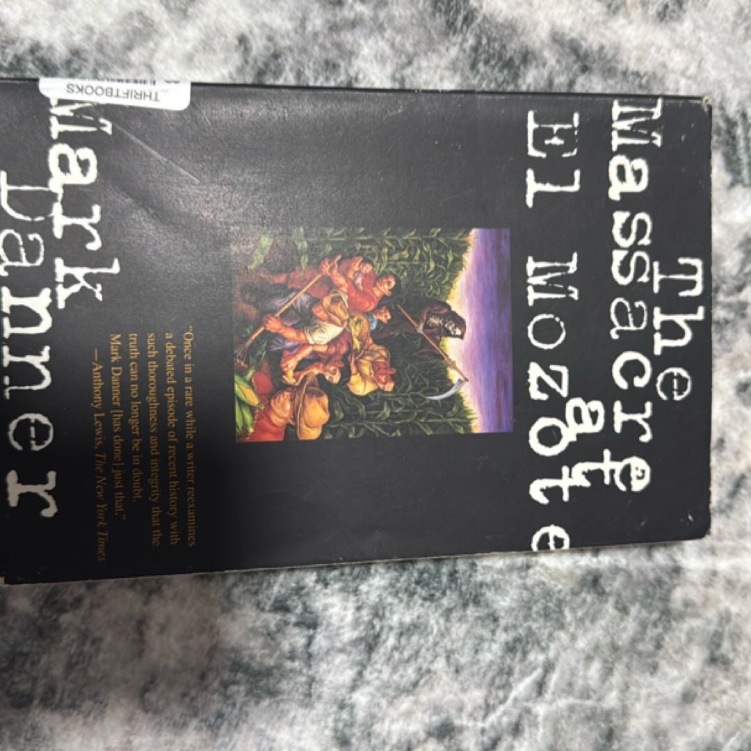 The Massacre at el Mozote by Mark Danner