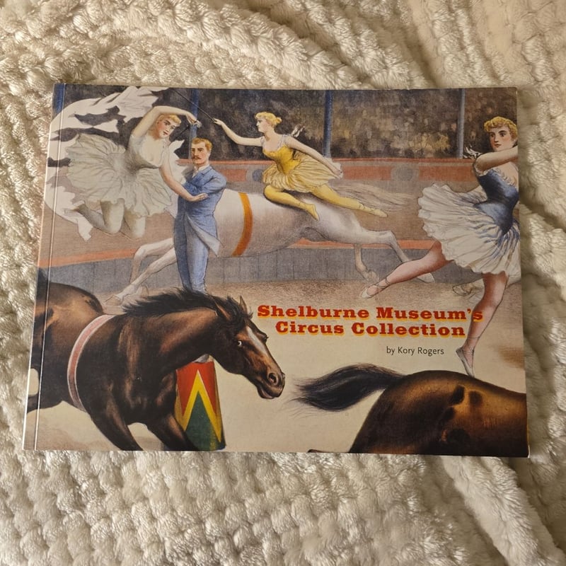 Shelburne Museum's Circus Collection by Kory Rogers
