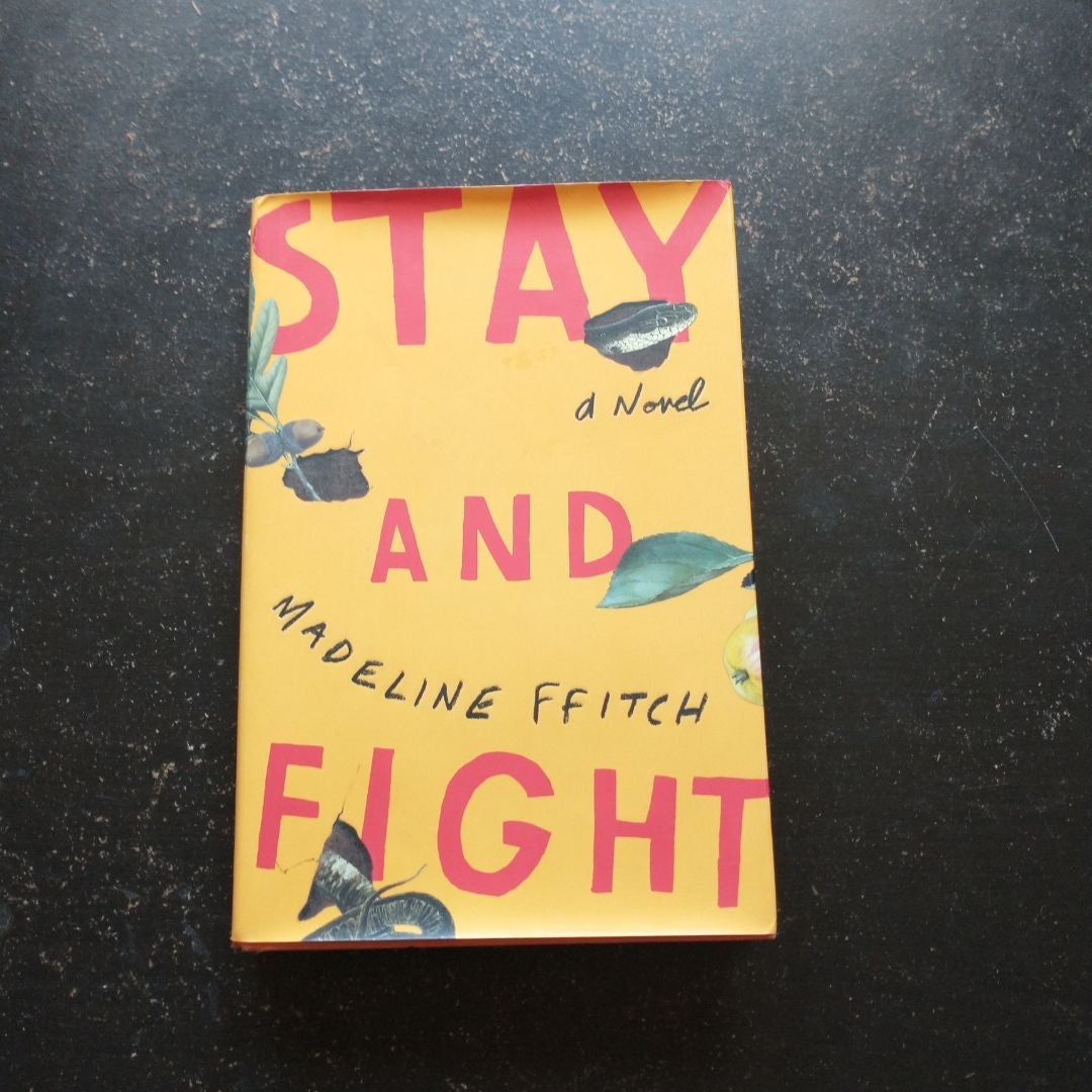 Stay and Fight by Madeline ffitch