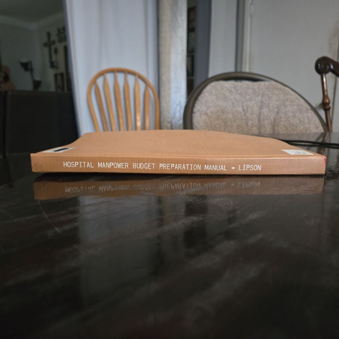 Hospital Manpower Budget Preparation Manual by Stephen H. Lipson, Mary ...